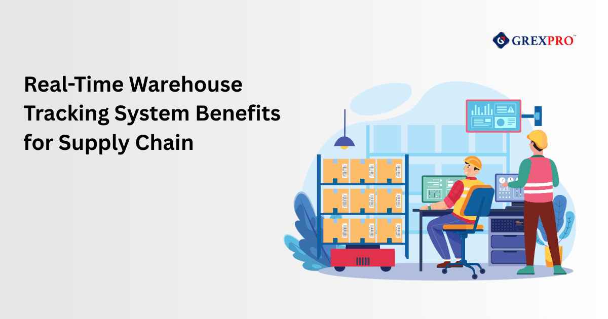 Real-Time Warehouse Tracking System Benefits